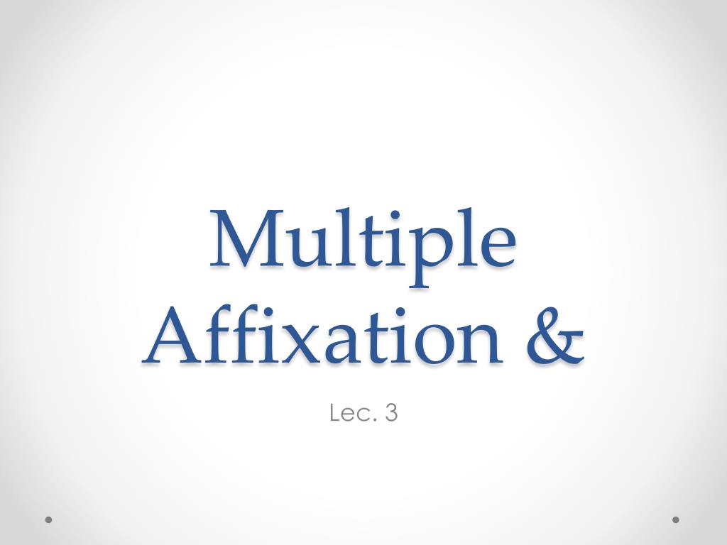PPT - Multiple Affixation & PowerPoint Presentation, free download - ID ...