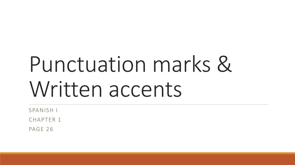 PPT - Punctuation marks & Written accents PowerPoint Presentation - ID ...