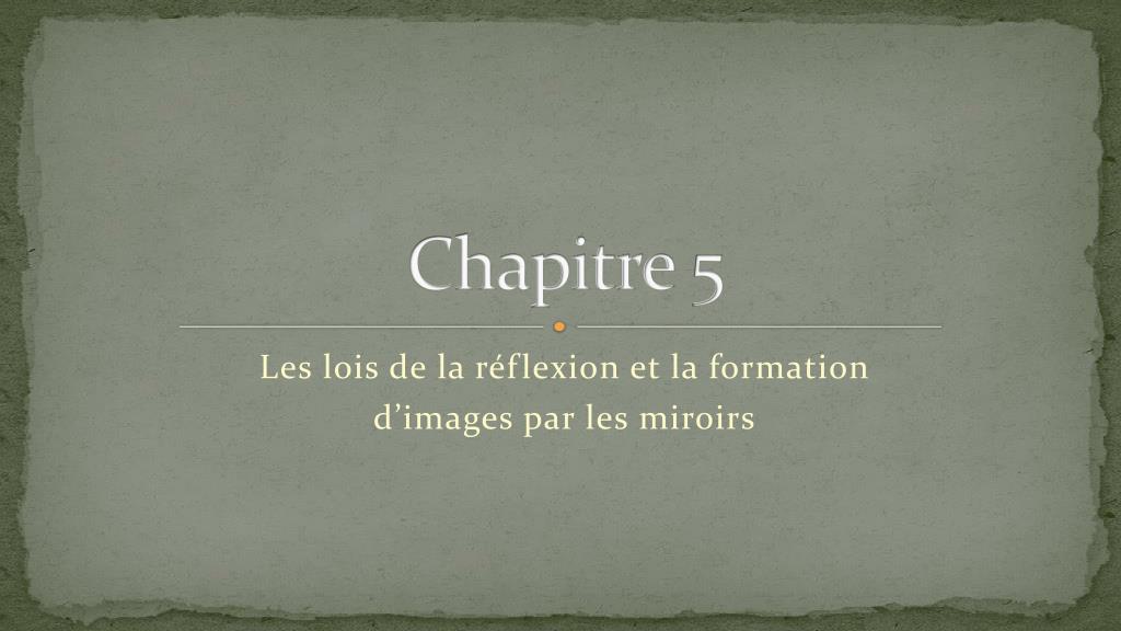 PPT - Chapitre 5 PowerPoint Presentation, free download - ID:1890137