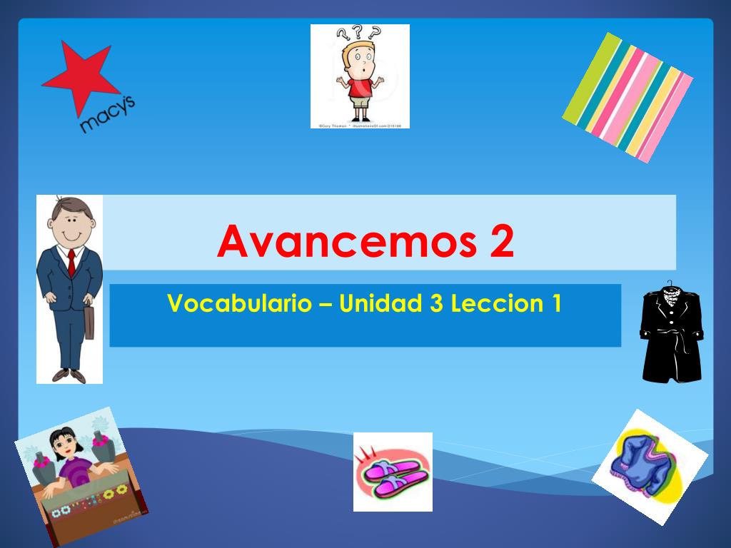 PPT - Avancemos 2 PowerPoint Presentation, free download - ID:1890429