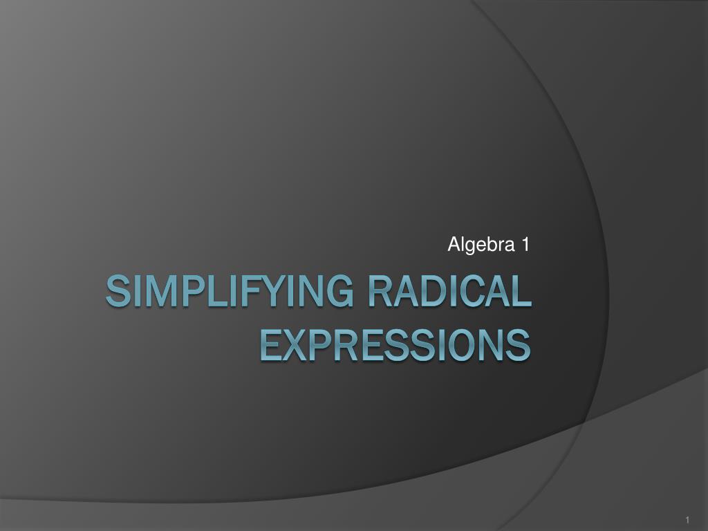 PPT - Simplifying Radical Expressions PowerPoint Presentation, free ...