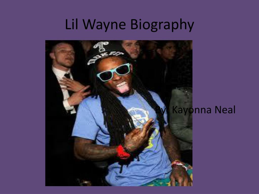 PPT - Lil Wayne Biography PowerPoint Presentation, free download - ID ...