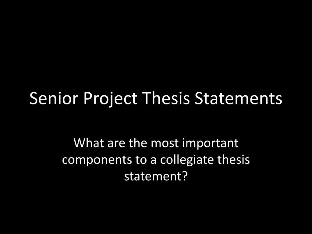 PPT - Senior Project Thesis Statements PowerPoint Presentation, free ...