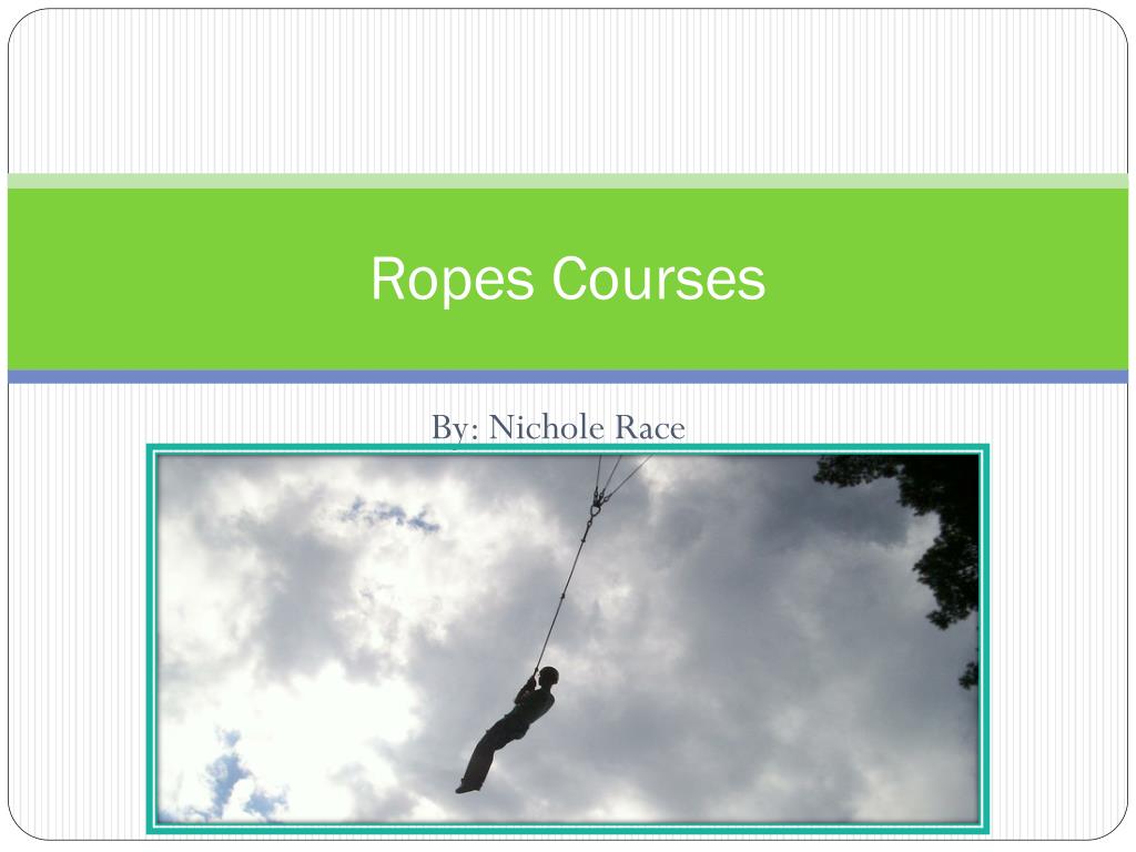 PPT - Ropes Courses PowerPoint Presentation, free download - ID:1892283