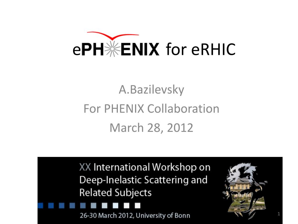 PPT - ePHENIX for eRHIC PowerPoint Presentation, free download - ID:1892295