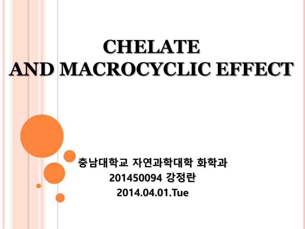 PPT - CHELATE AND MACROCYCLIC EFFECT PowerPoint Presentation, free ...