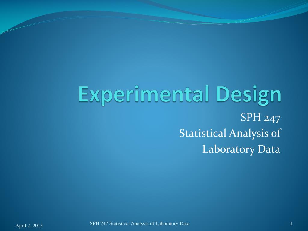 PPT - Experimental Design PowerPoint Presentation, free download - ID ...