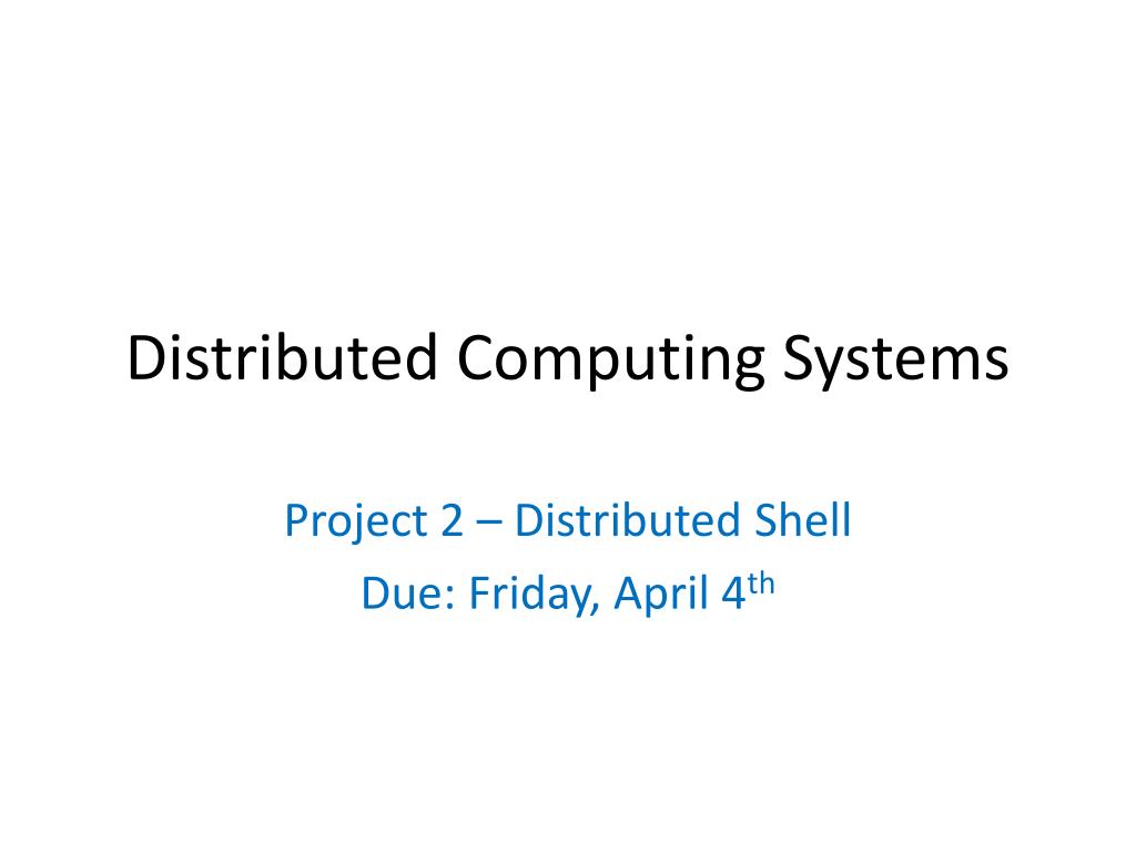PPT - Distributed Computing Systems PowerPoint Presentation, free ...