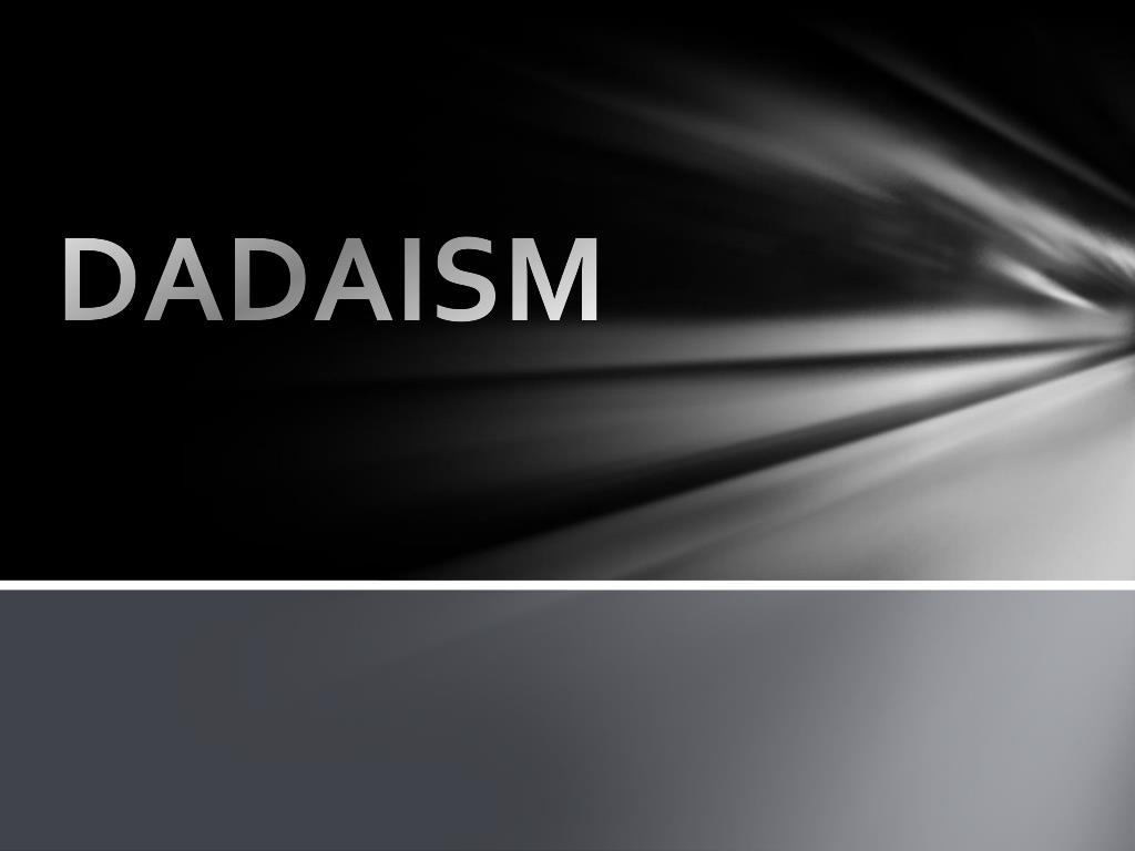 PPT - DADAISM PowerPoint Presentation, free download - ID:1893596