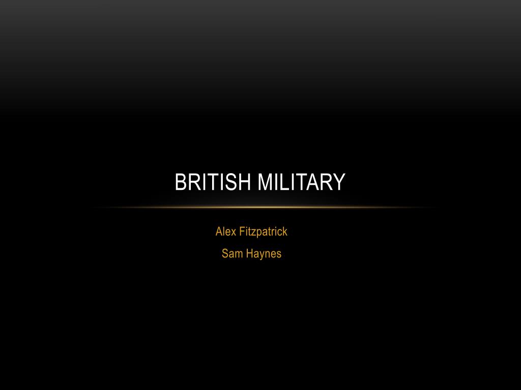 PPT - British Military PowerPoint Presentation, free download - ID:1893896