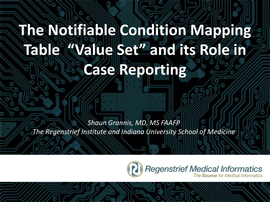 PPT - The Notifiable Condition Mapping Table “Value Set” and its Role ...