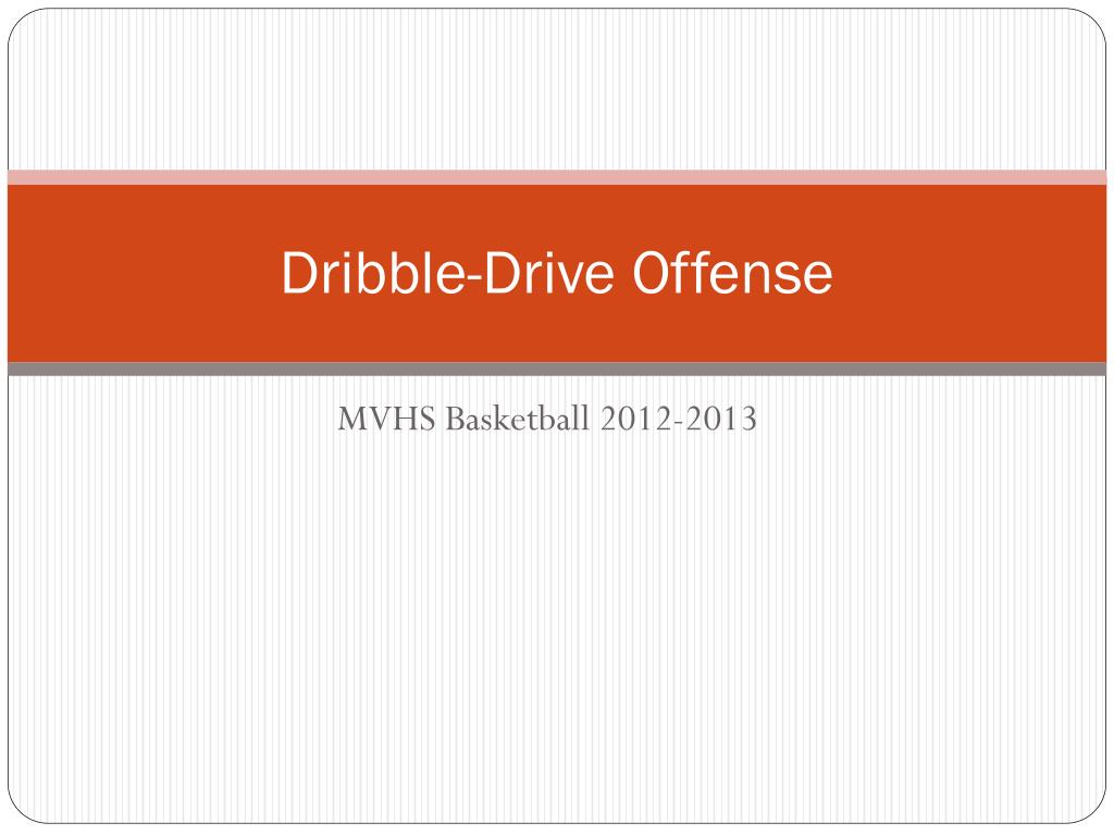 PPT - Dribble-Drive Offense PowerPoint Presentation, free download - ID ...