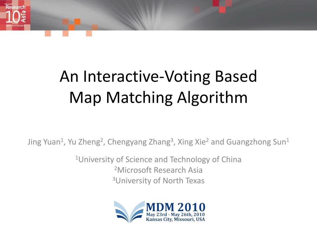 PPT - An Interactive-Voting Based Map Matching Algorithm PowerPoint Presentation - ID:1896483