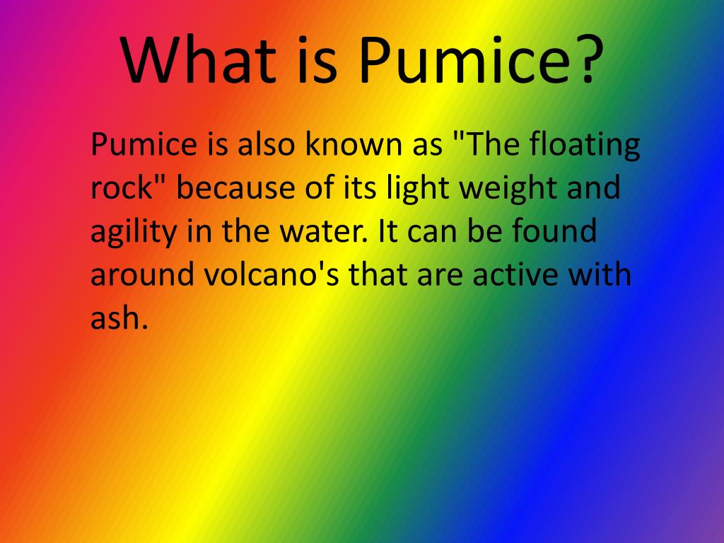PPT - What is Pumice? PowerPoint Presentation, free download - ID:1896650