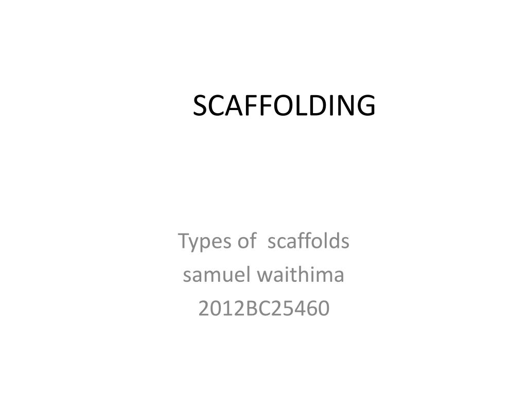 PPT - SCAFFOLDING PowerPoint Presentation, free download - ID:1897728