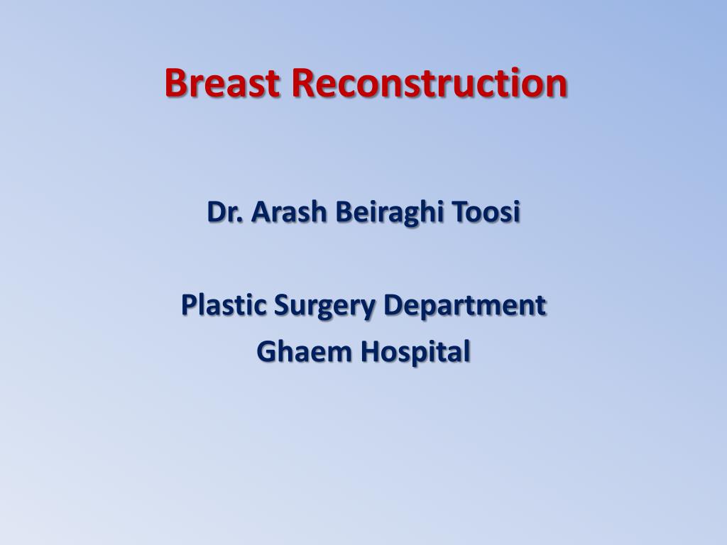 PPT - Breast Reconstruction PowerPoint Presentation, free download - ID:1898428