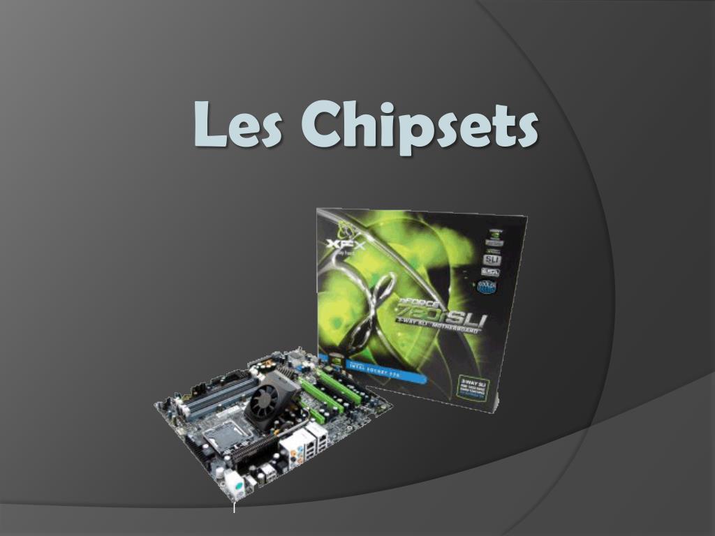 PPT - Les Chipsets PowerPoint Presentation, free download - ID:1898751