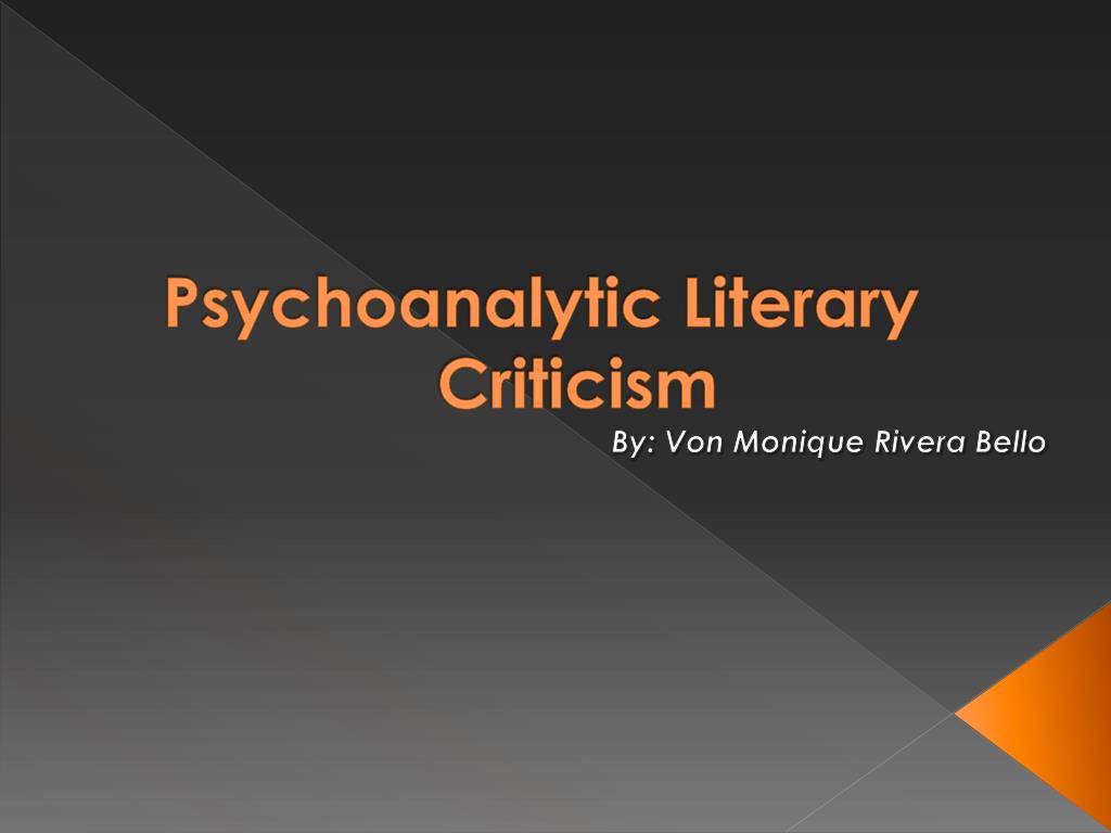PPT - Psychoanalytic Literary Criticism PowerPoint Presentation, free ...