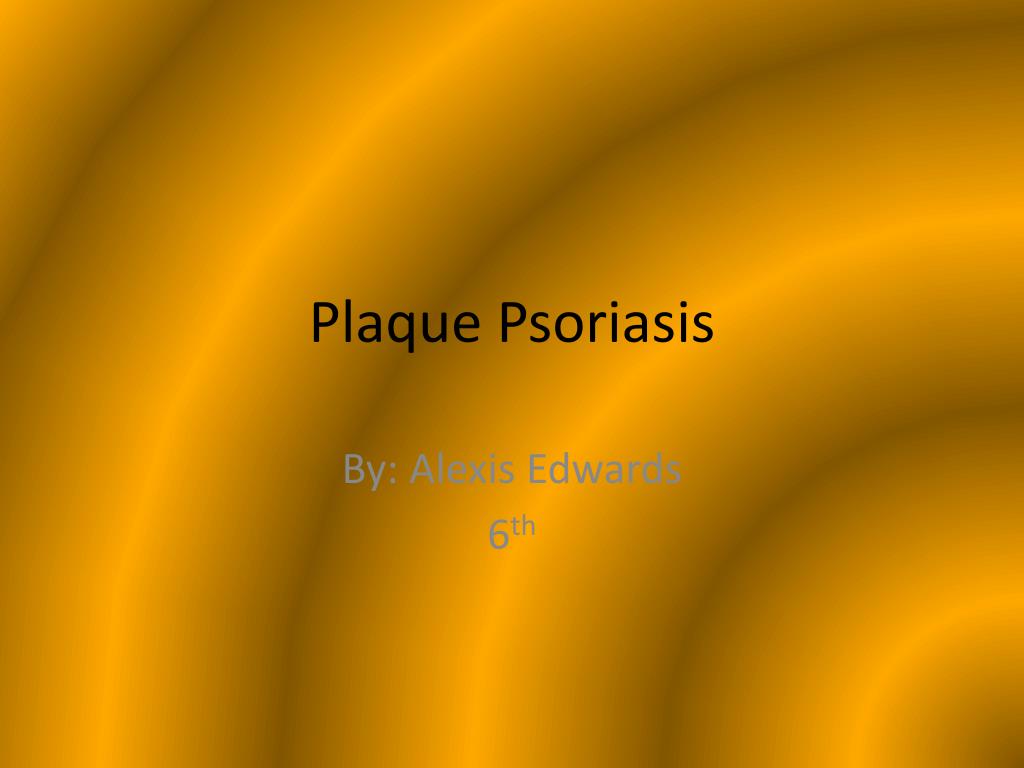 PPT - Plaque Psoriasis PowerPoint Presentation, free download - ID:1898955