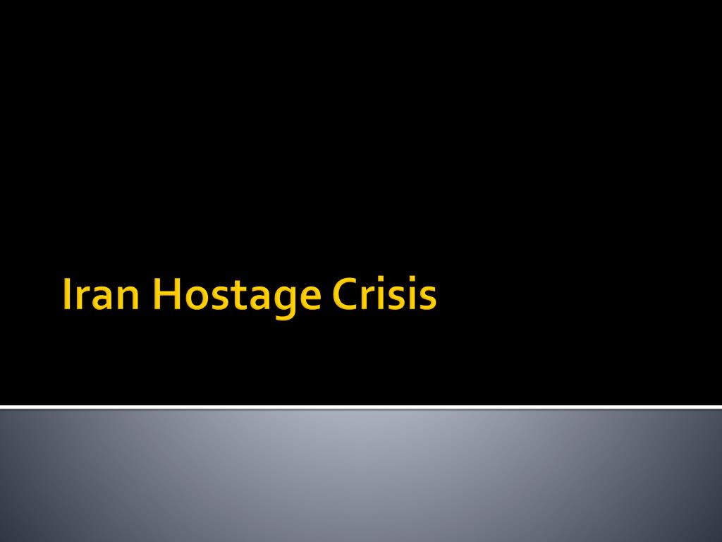 PPT - Iran Hostage Crisis PowerPoint Presentation, free download - ID ...