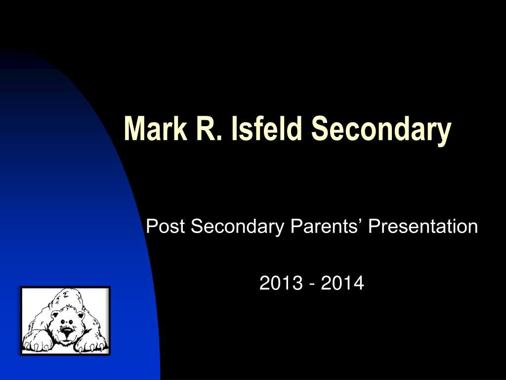 PPT - Mark R. Isfeld Secondary PowerPoint Presentation, free download ...