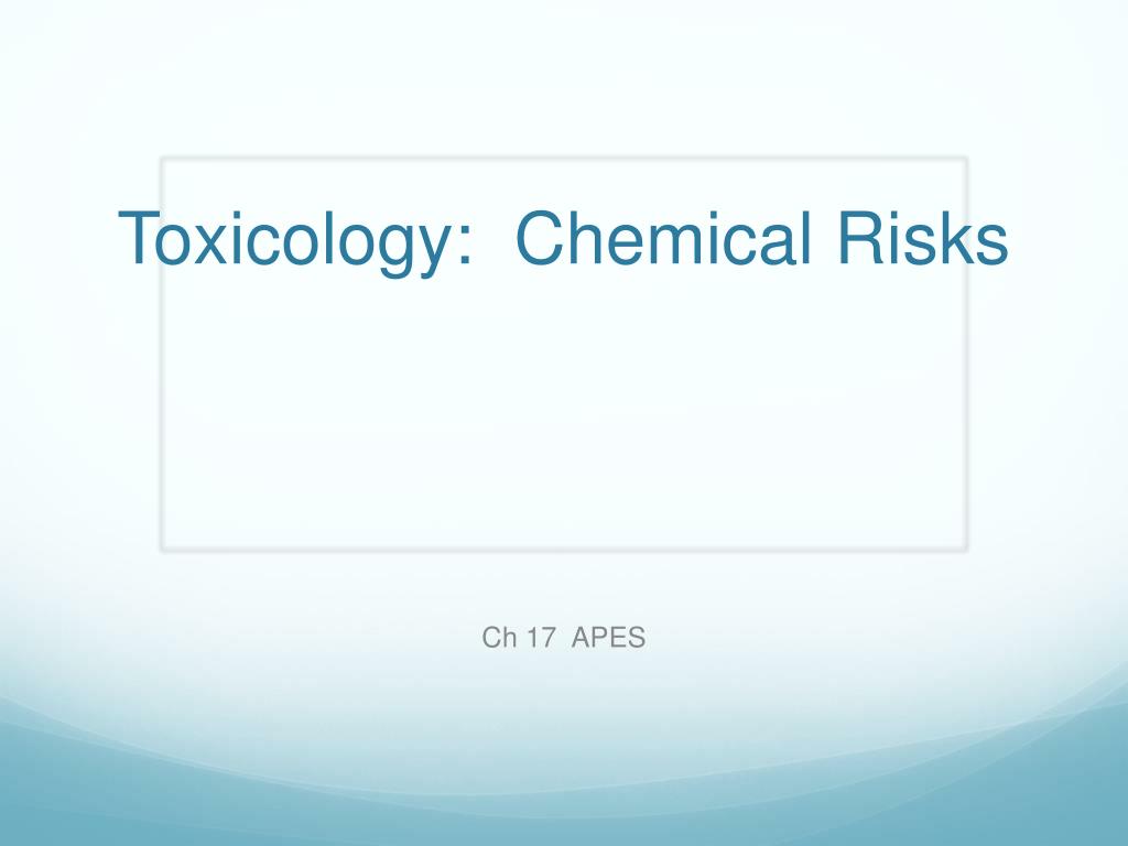 PPT - Toxicology: Chemical Risks PowerPoint Presentation, free download ...