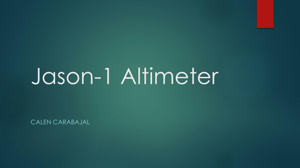 PPT - Jason-1 Altimeter PowerPoint Presentation, free download - ID:1900103