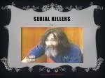 PPT - Serial Killers PowerPoint Presentation, free download - ID:5149388