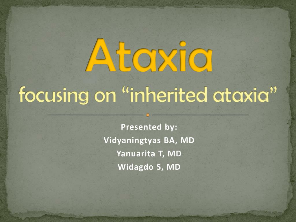 PPT - Ataxia PowerPoint Presentation, free download - ID:1900352