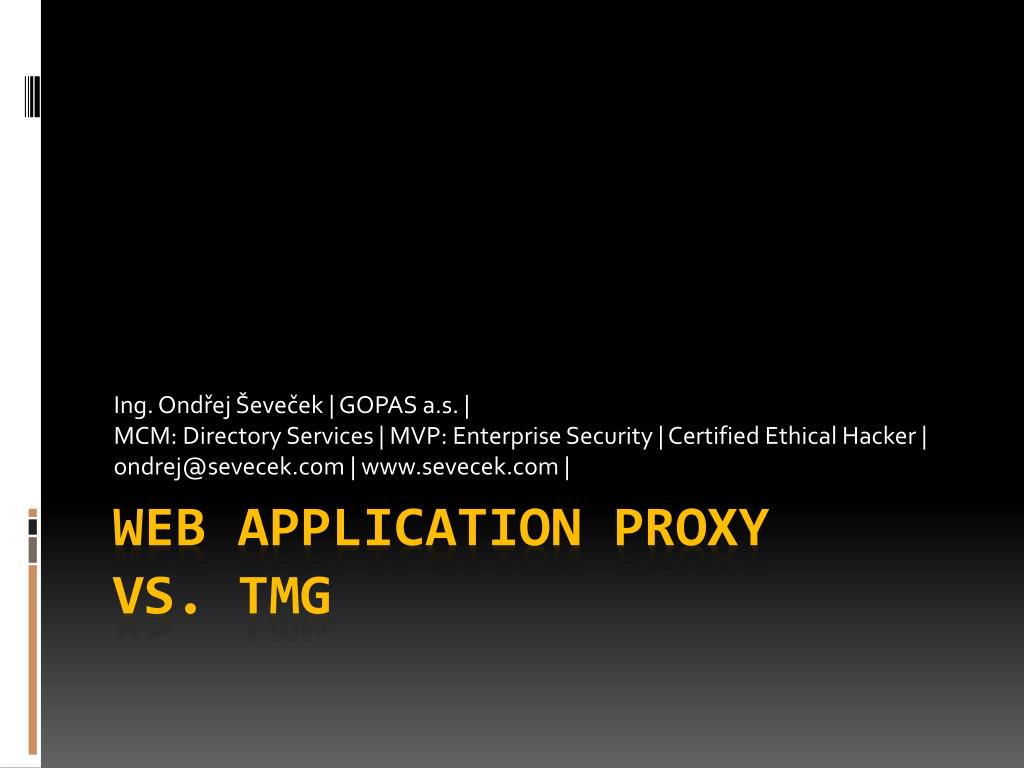 PPT - Web Application Proxy vs. TMG PowerPoint Presentation, free ...