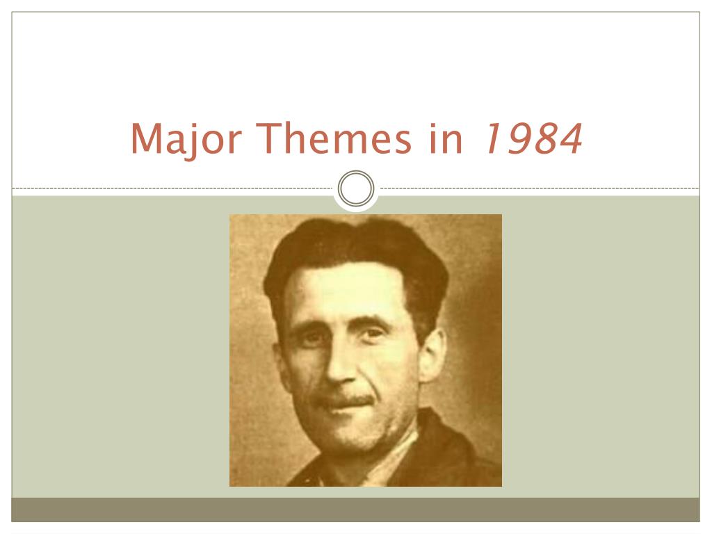 PPT - Major Themes in 1984 PowerPoint Presentation, free download - ID ...