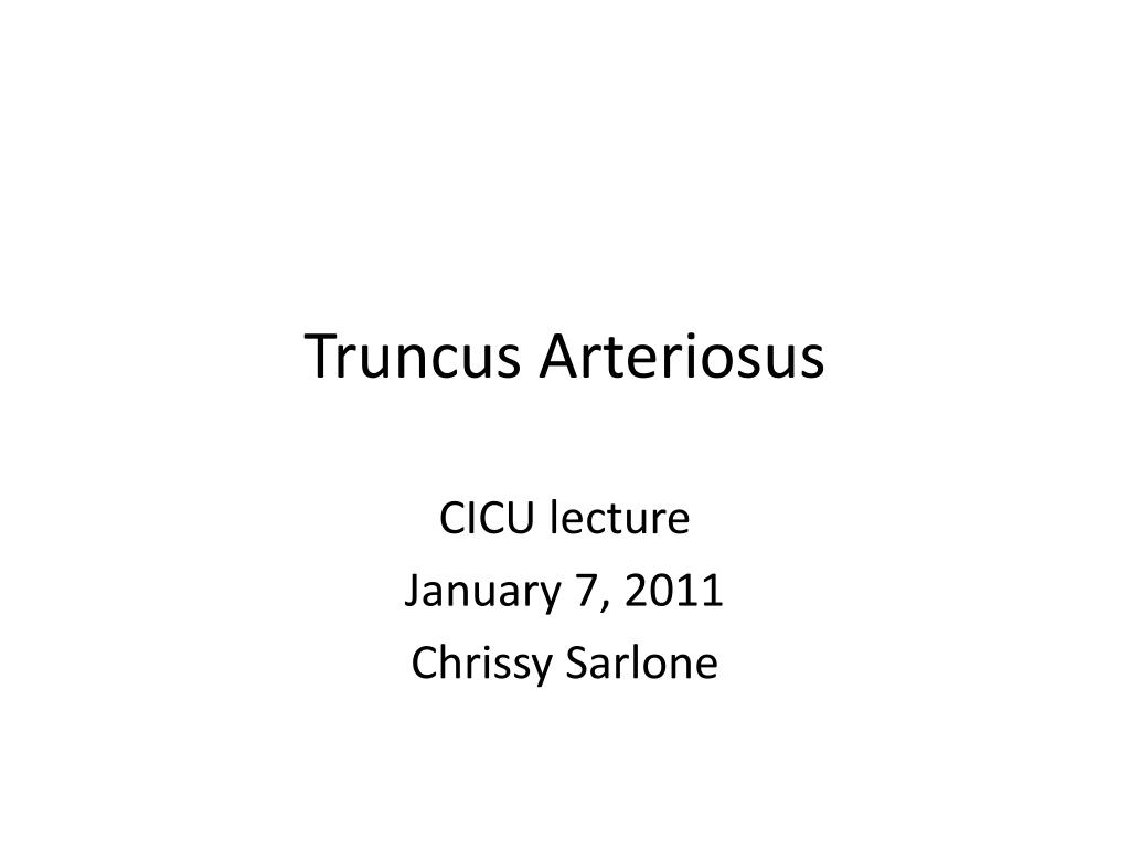 PPT - Truncus Arteriosus PowerPoint Presentation, free download - ID ...
