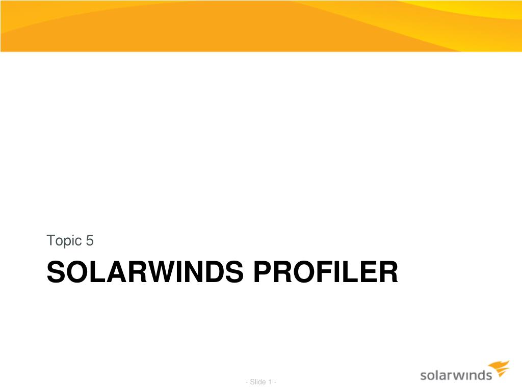 PPT - Solarwinds Profiler PowerPoint Presentation, free download - ID ...