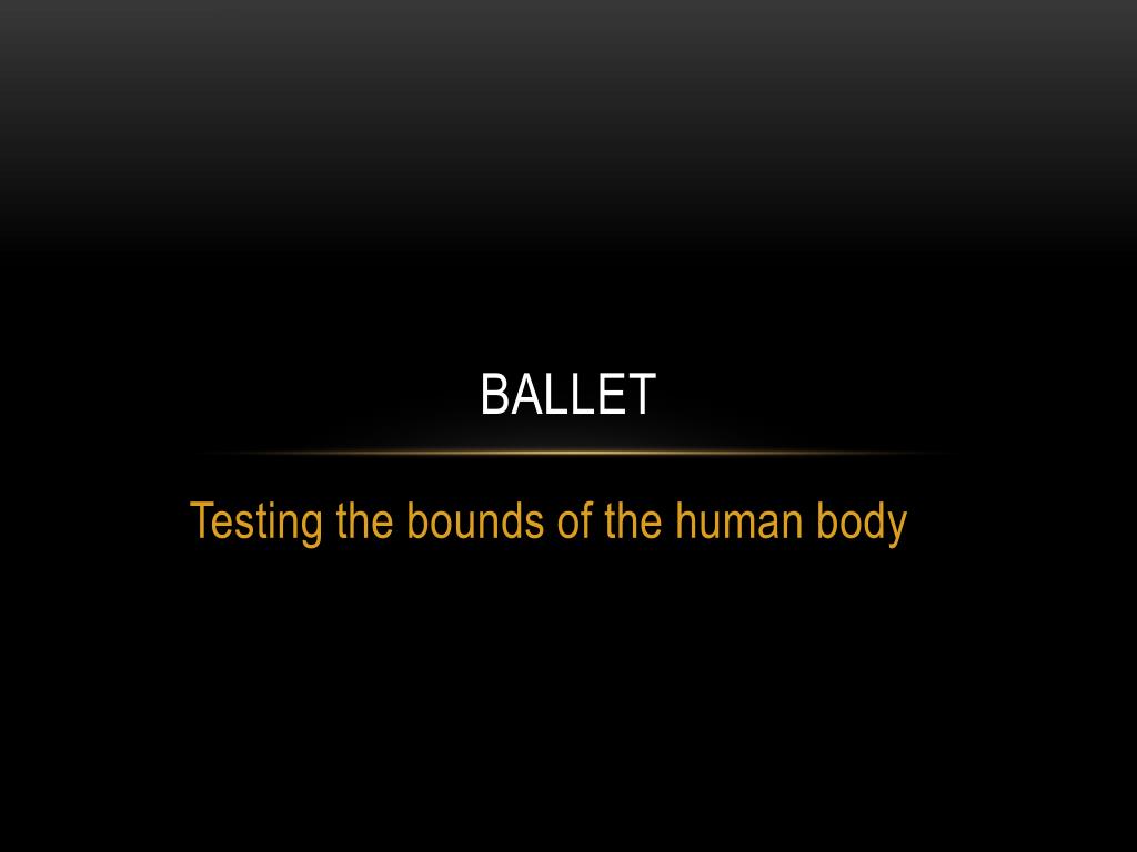 PPT - Ballet PowerPoint Presentation, free download - ID:1902614