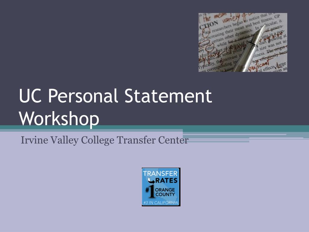 PPT - UC Personal Statement Workshop PowerPoint Presentation, free ...
