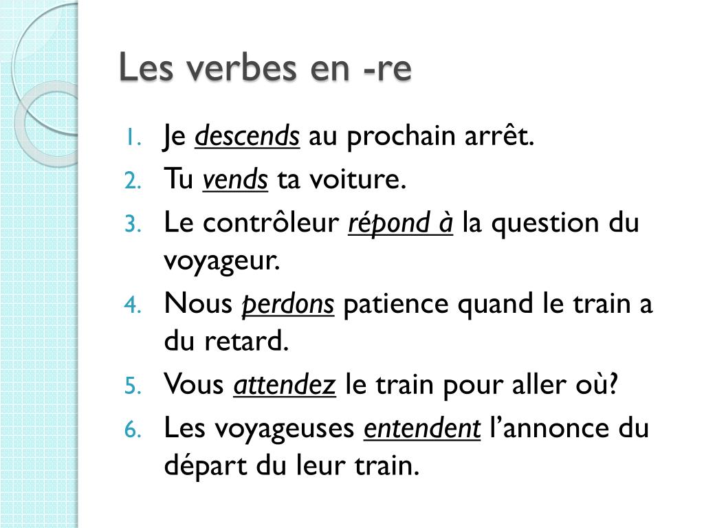 PPT - Les verbes en - re PowerPoint Presentation, free download - ID ...