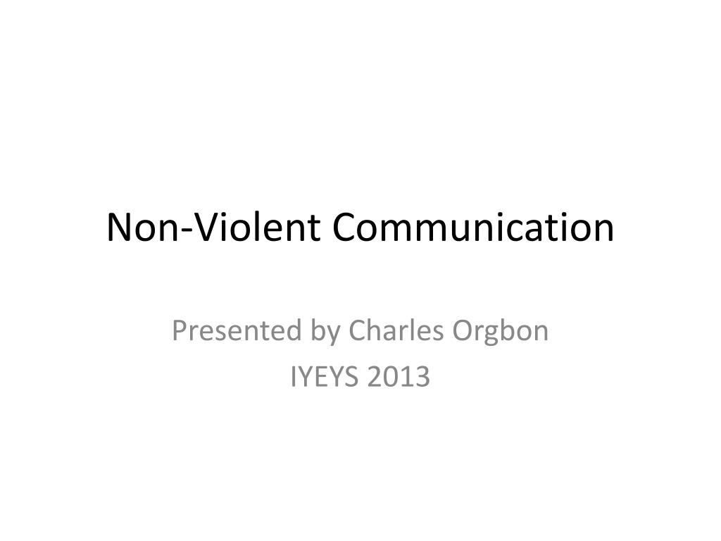 PPT - Non-Violent Communication PowerPoint Presentation, free download - ID:1903190