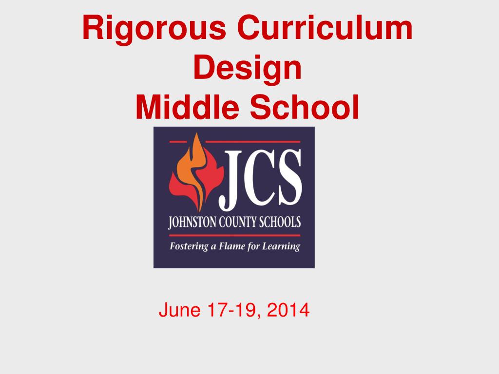 PPT - Rigorous Curriculum Design Middle School PowerPoint Presentation ...