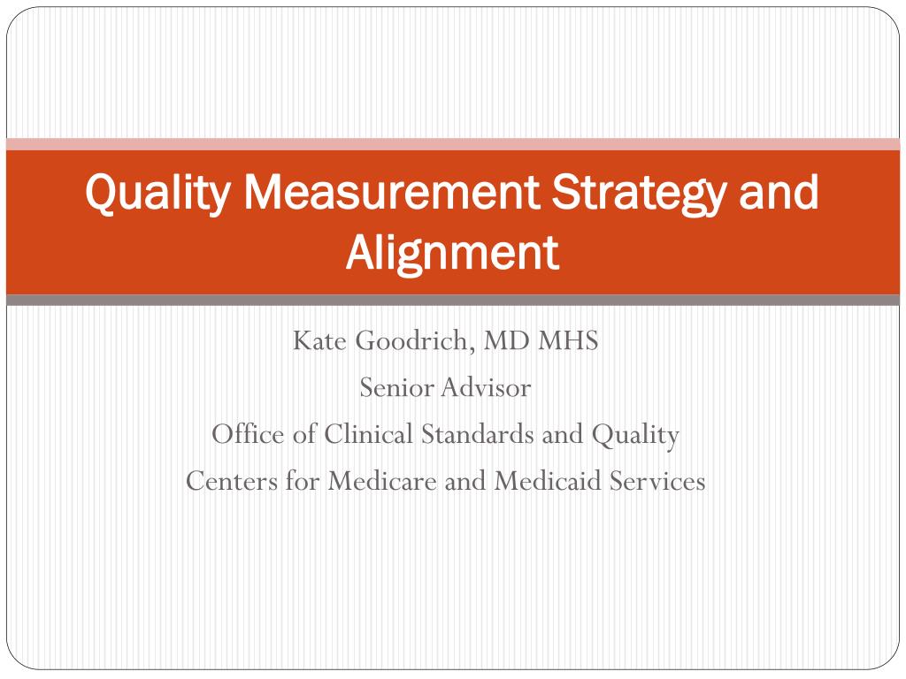 PPT - Quality Measurement Strategy and Alignment PowerPoint ...