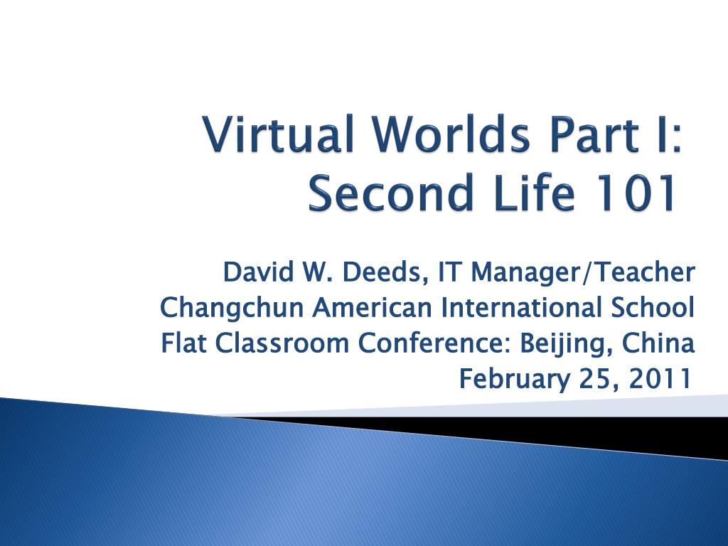 PPT - Virtual Worlds Part I: Second Life 101 PowerPoint Presentation ...