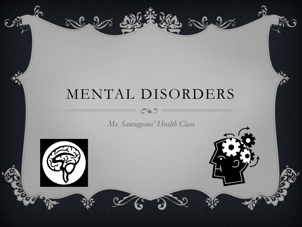 PPT - Mental Disorders PowerPoint Presentation, free download - ID:1904113