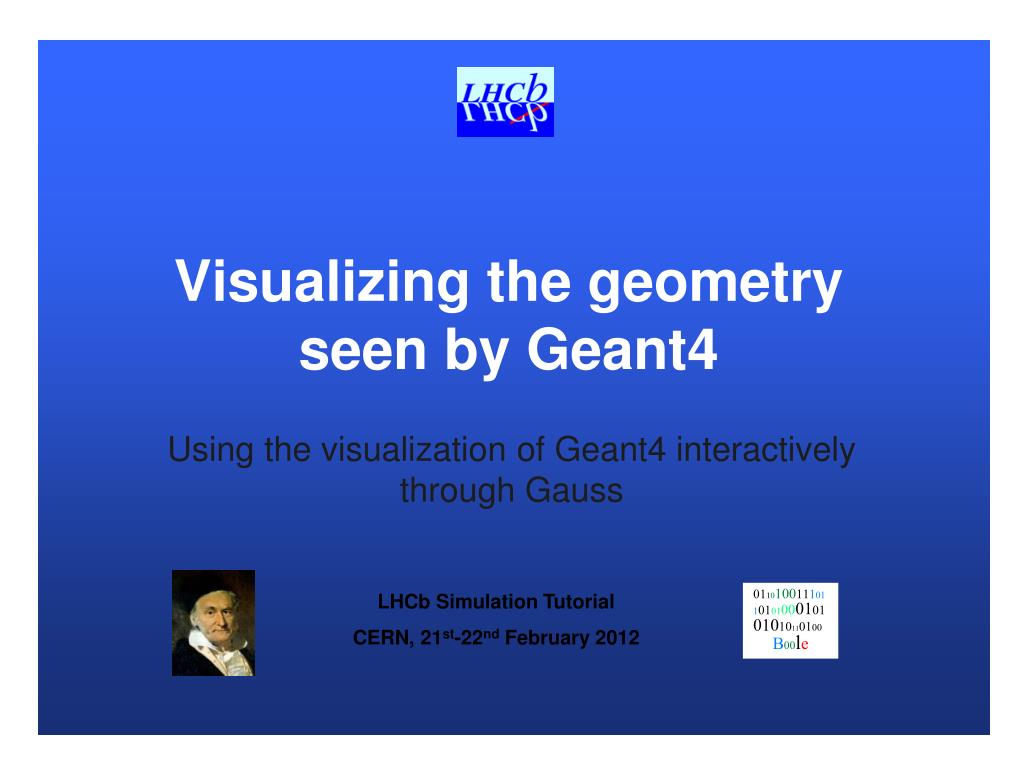 PPT - Visualizing the geometry seen by Geant4 PowerPoint Presentation ...
