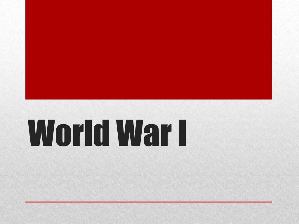 PPT - World War I PowerPoint Presentation, free download - ID:1905318