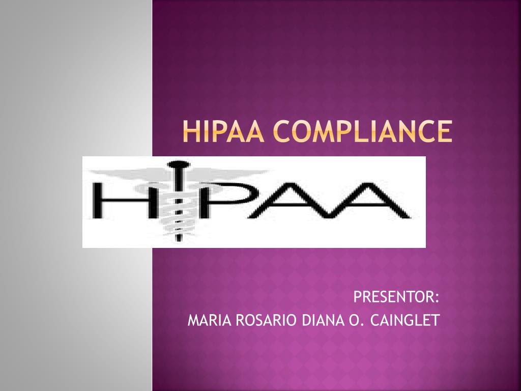 PPT - HIPAA COMPLIANCE PowerPoint Presentation, free download - ID:1905554