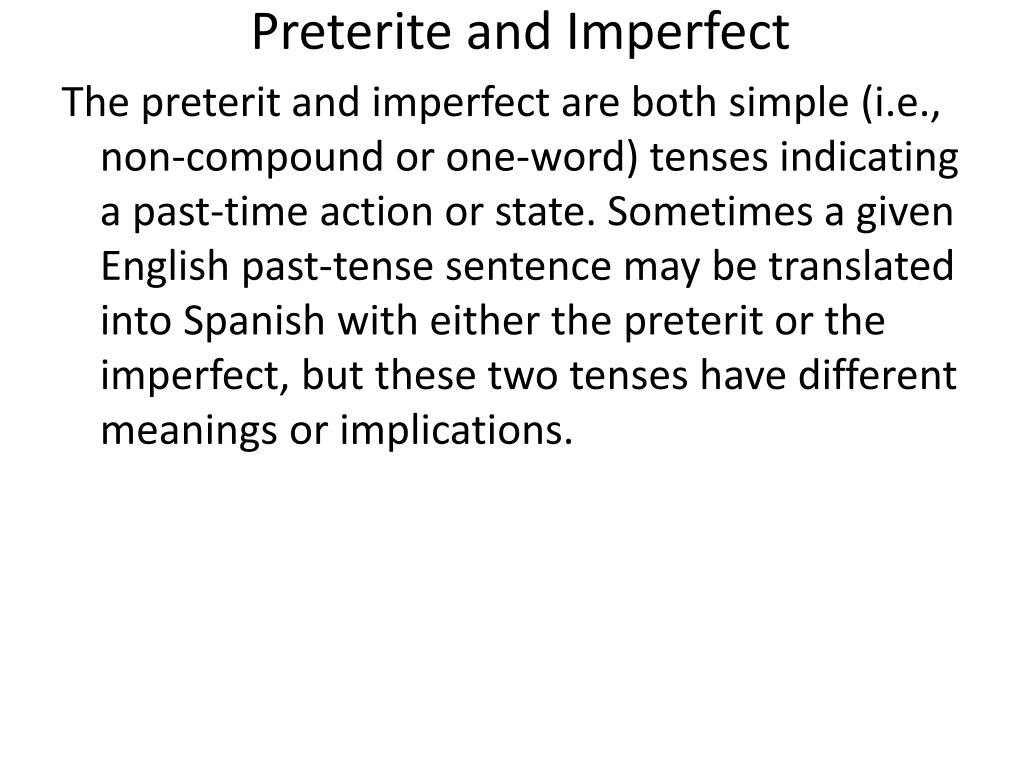 PPT - Preterite and Imperfect PowerPoint Presentation, free download ...