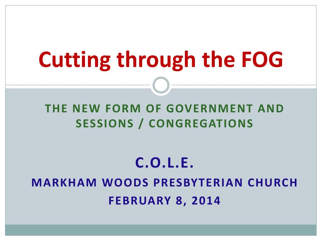 PPT - Cutting through the FOG PowerPoint Presentation, free download ...