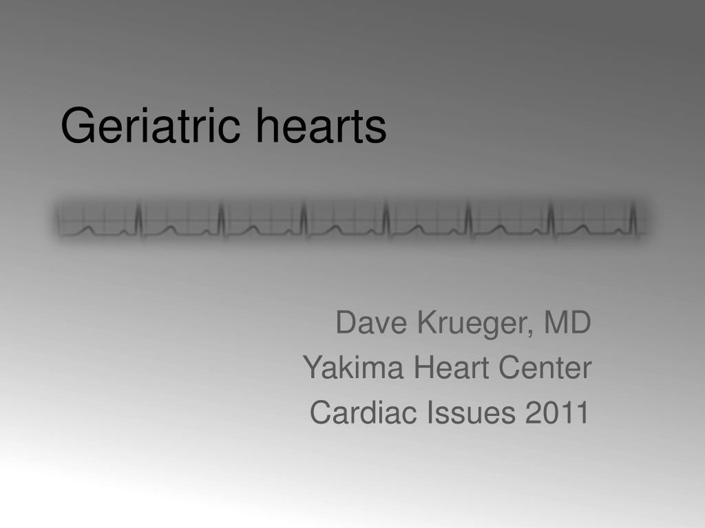 PPT - Geriatric Cardiovascular Health Insights by Dr. Dave Krueger, MD ...