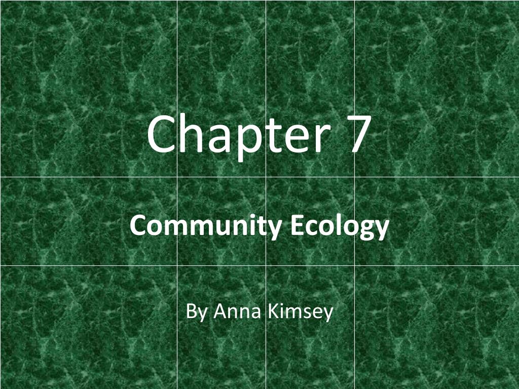 PPT - Chapter 7 Community Ecology PowerPoint Presentation, free ...