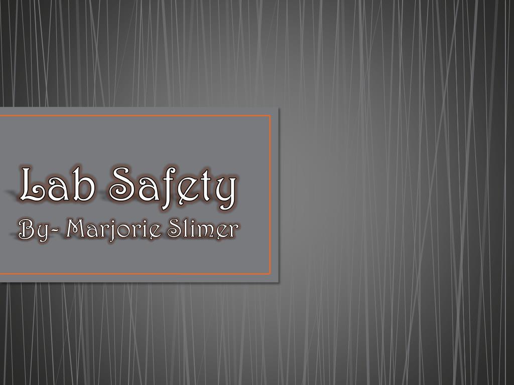 PPT - Lab Safety PowerPoint Presentation, free download - ID:1908251