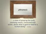 PPT - phronesis PowerPoint Presentation, free download - ID:5554586